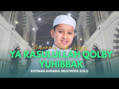 Muhammad Hadi Assegaf - Ya Rasulullah Qolby Yuhibbak di Rutinan Ahbabul Musthofa Solo