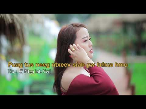 ci ntsa iab vwj karaoke puag tu neeg ntxeev siab pw txhua hmo - YouTube