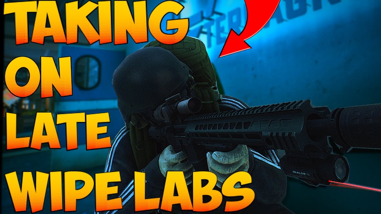 Taking On Labs During Late Wipe - Escape From Tarkov - YouTube