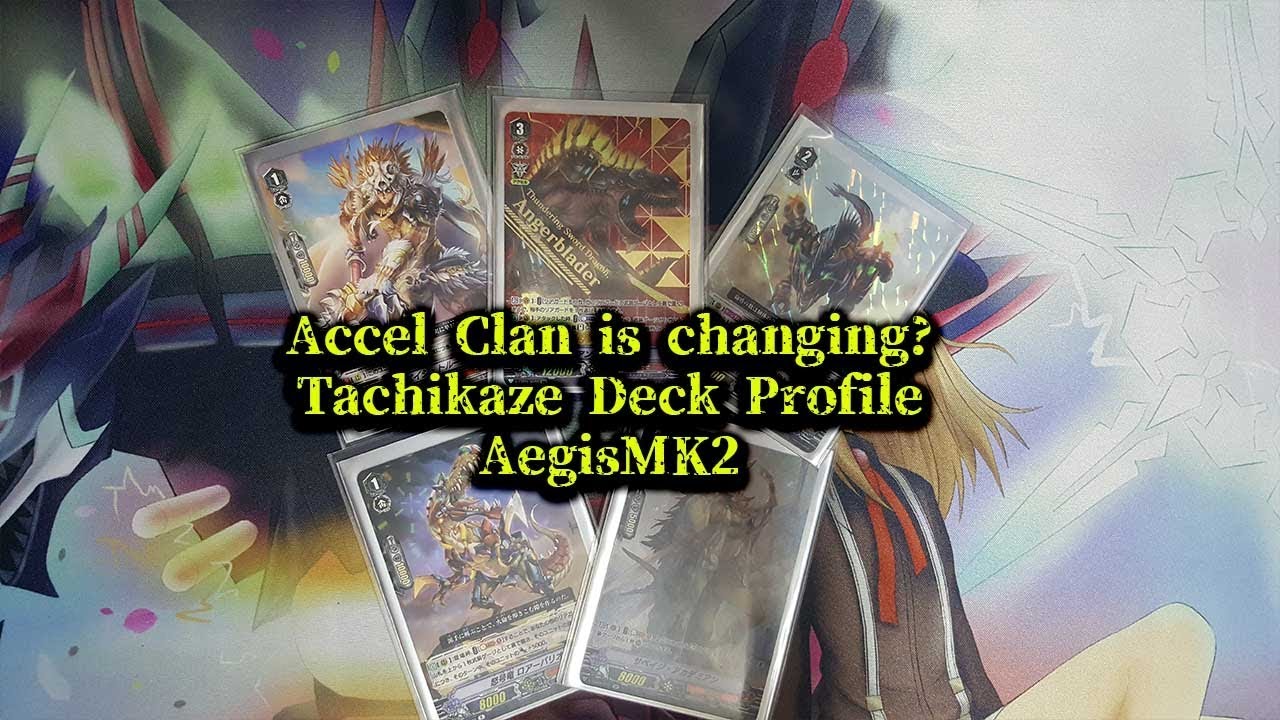 CardFight!! ヴァンガード Tachikaze Deck profile - YouTube