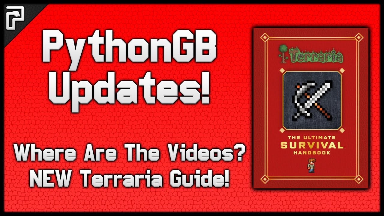 PythonGB | Where Are The Videos? NEW Terraria Guide Book! - YouTube