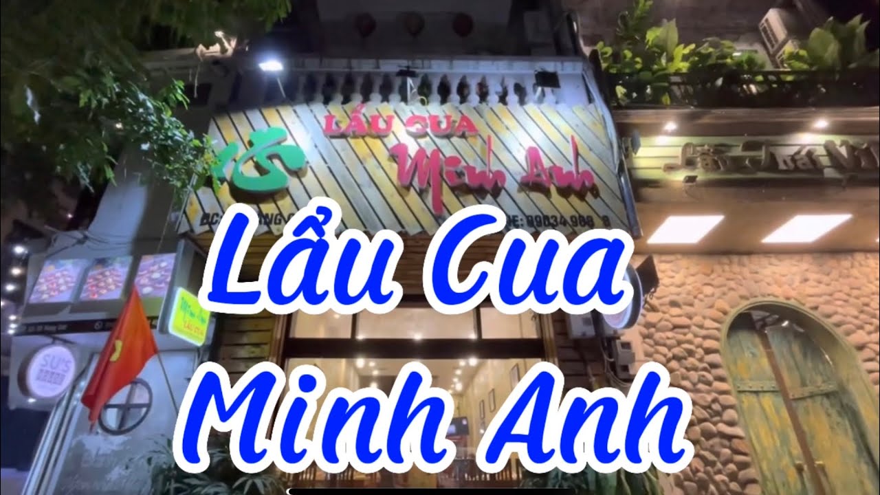 Quán Lẩu Cua Minh Anh. Add: 43 Hàng Cót, Hàng Mã, Hoàn Kiếm, Hà Nội I ...