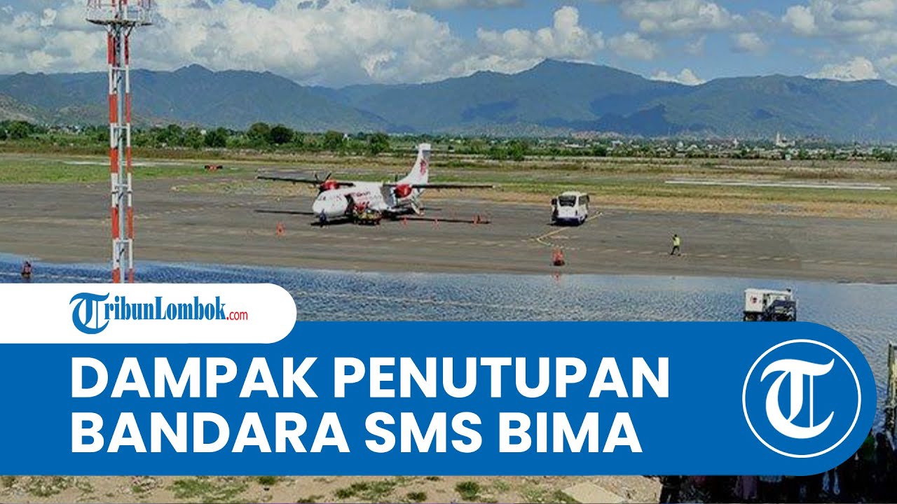 2 Penerbangan Lombok-Bima Ditunda akibat Dampak Penutupan Bandara ...