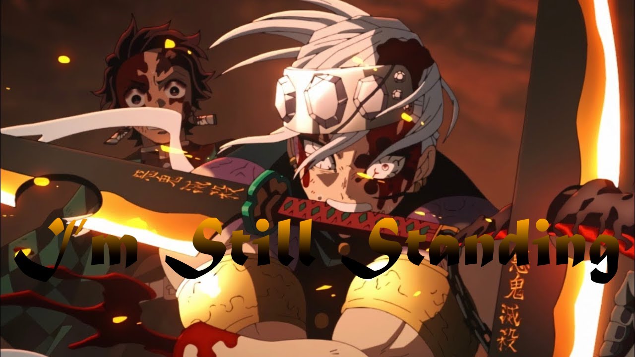 Tengen Uzui「AMV」I'm Still Standing - YouTube