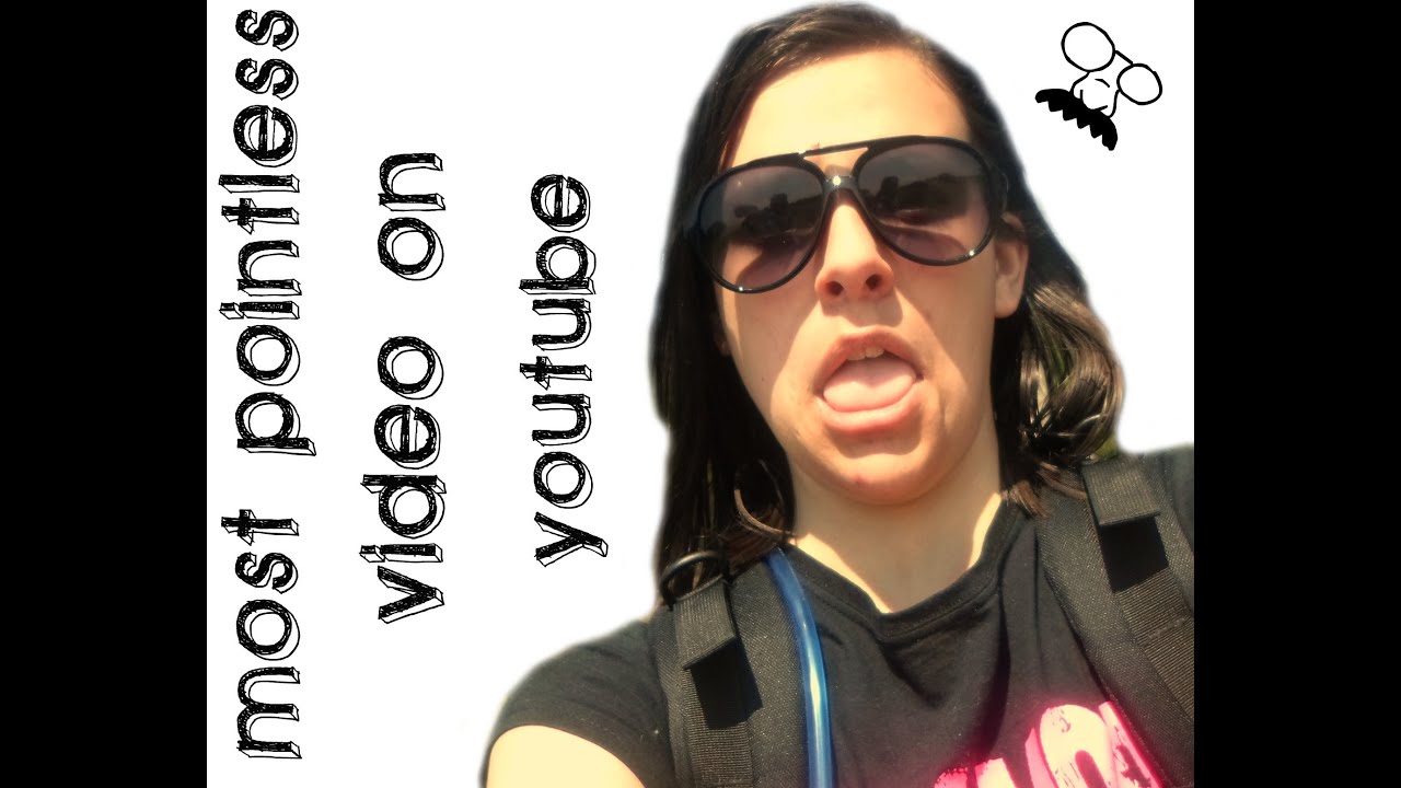 The most pointless video on youtube. - YouTube