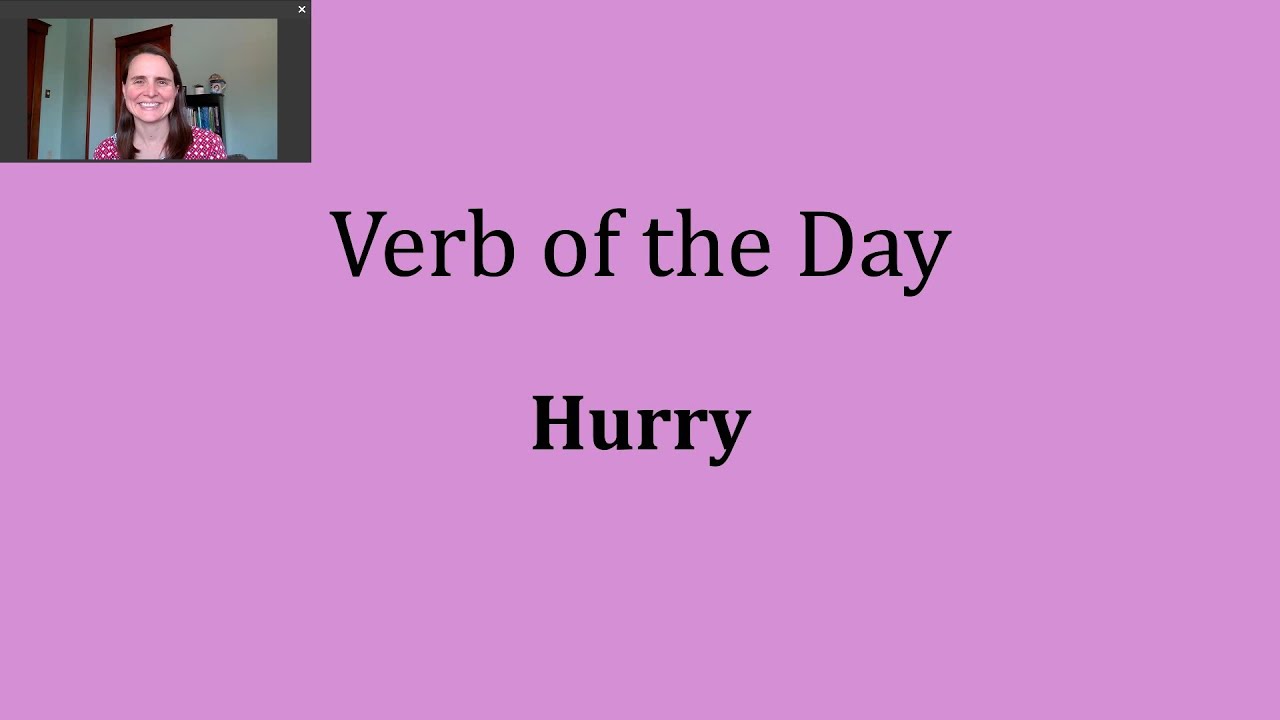 Verb Of The Day Hurry YouTube verb-of-the-day-hurry-youtube