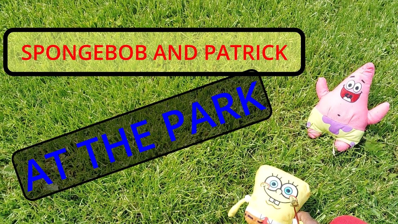spongebob and patrick at the park - YouTube