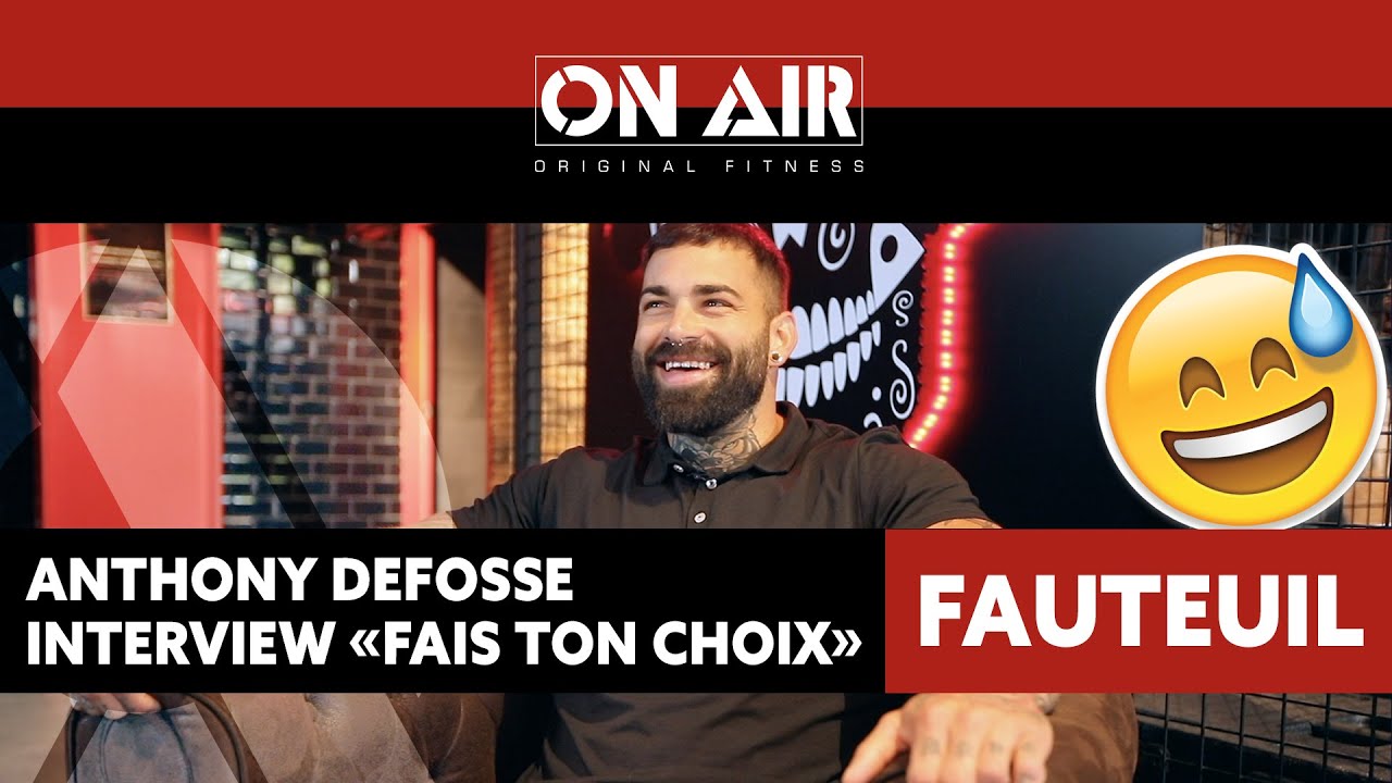 INTERVIEW "FAIS TON CHOIX" AVEC ANTHONY DEFOSSE - YouTube