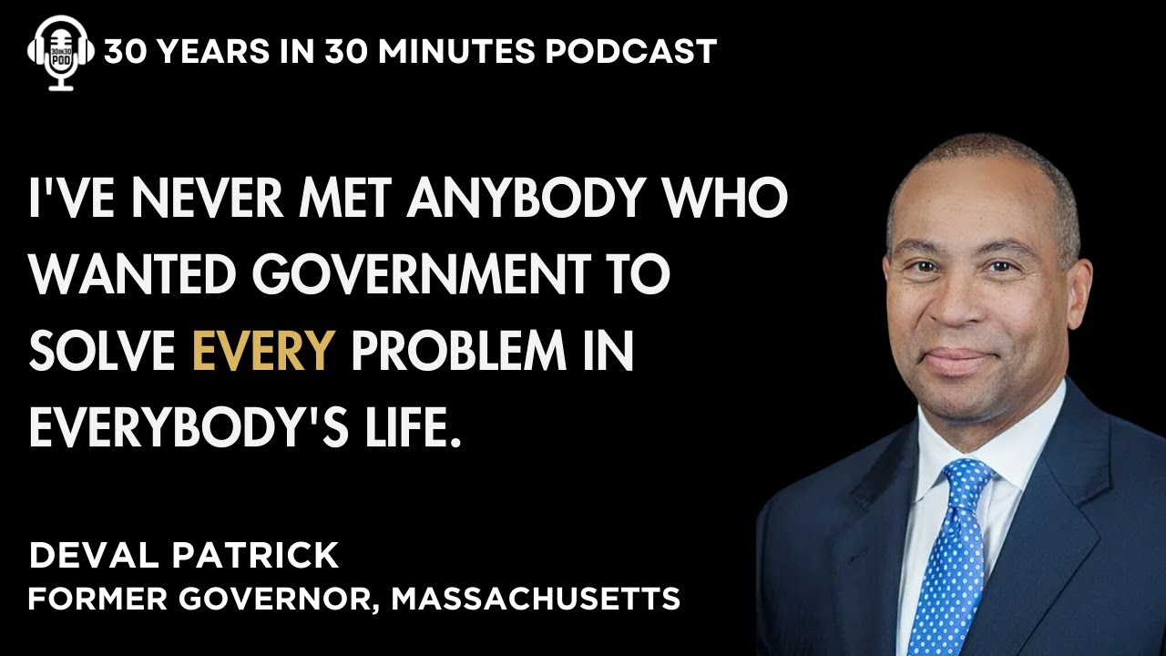 Massachusetts Governor Deval Patrick: You Need THIS Mindset to Make it ...