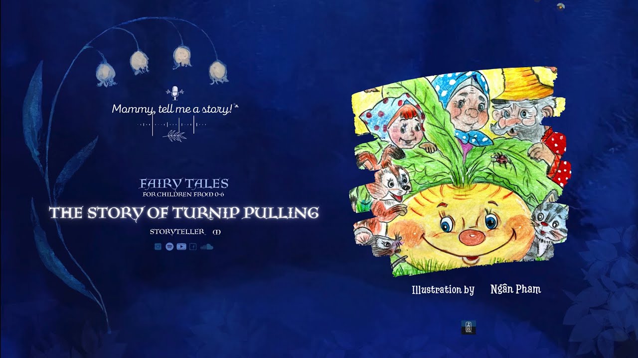 The Story of Turnip Pulling | meoikechuyen Januaryrange podcast K ...