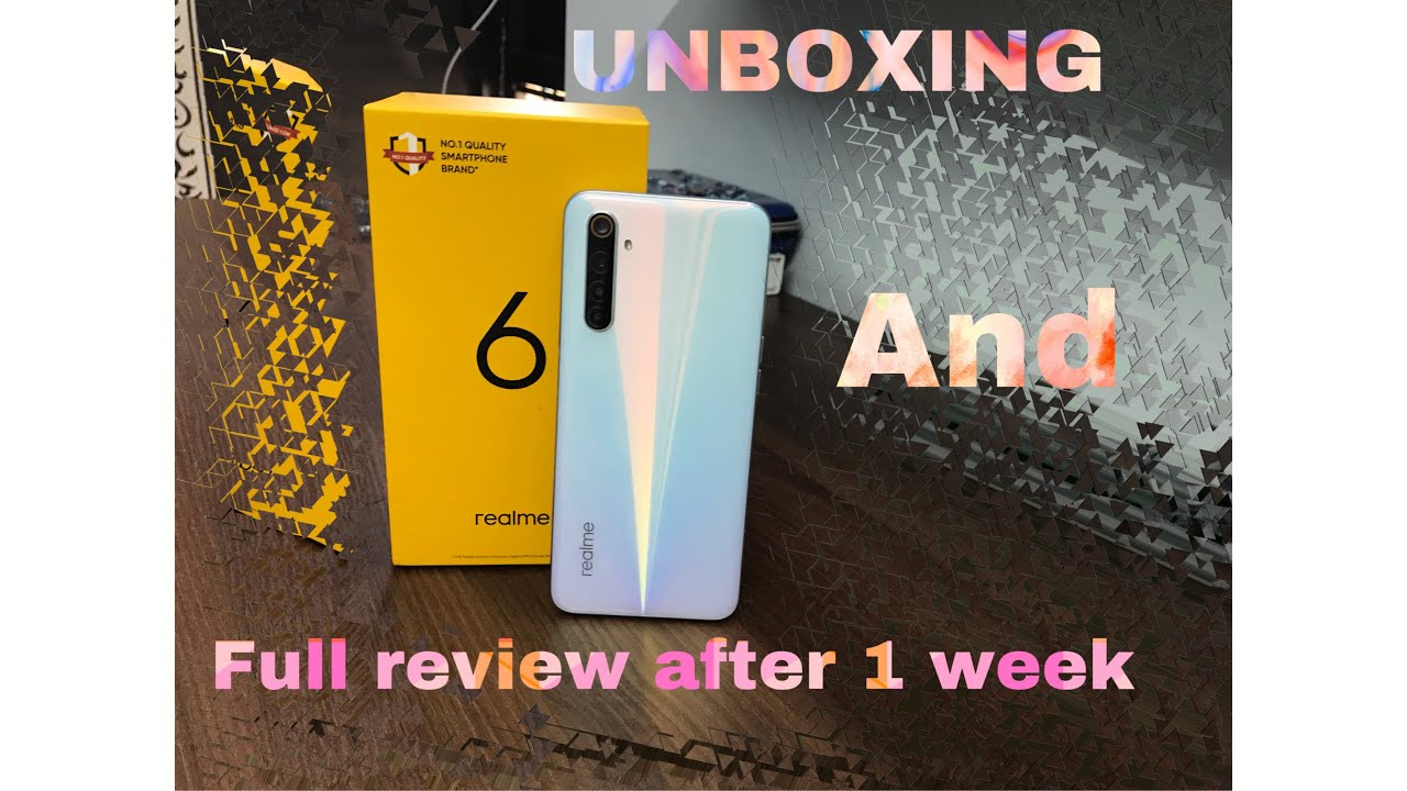 Realme 6 8gb + 128gb UNBOXING and full review after 1 week - YouTube
