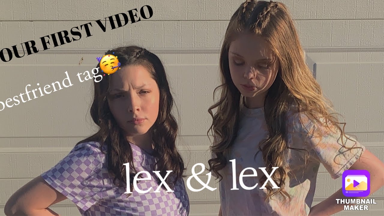 OUR FIRST VIDEO|BESTFRIEND TAG|lex&lex - YouTube