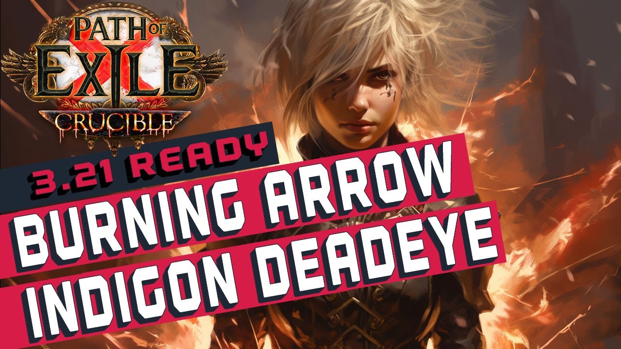 [3.21]INDIGON BURNING ARROW DEADEYE Path of Exile Build Guide - YouTube