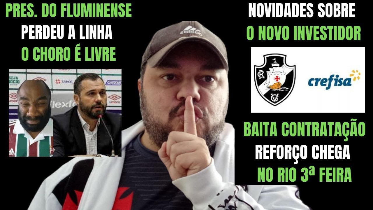 EXCELENTES NOVIDADES SOBRE NOVO INVESTIDOR , CREFISA CHEGANDO NO VASCO ...