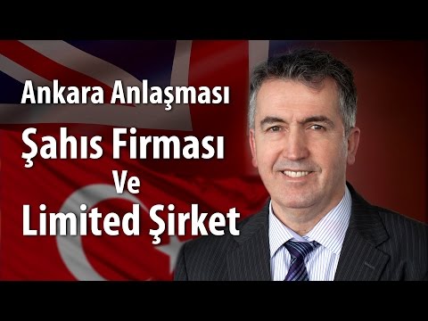 Ankara Anlaşması | Şahıs Firması ve Limited Şirket