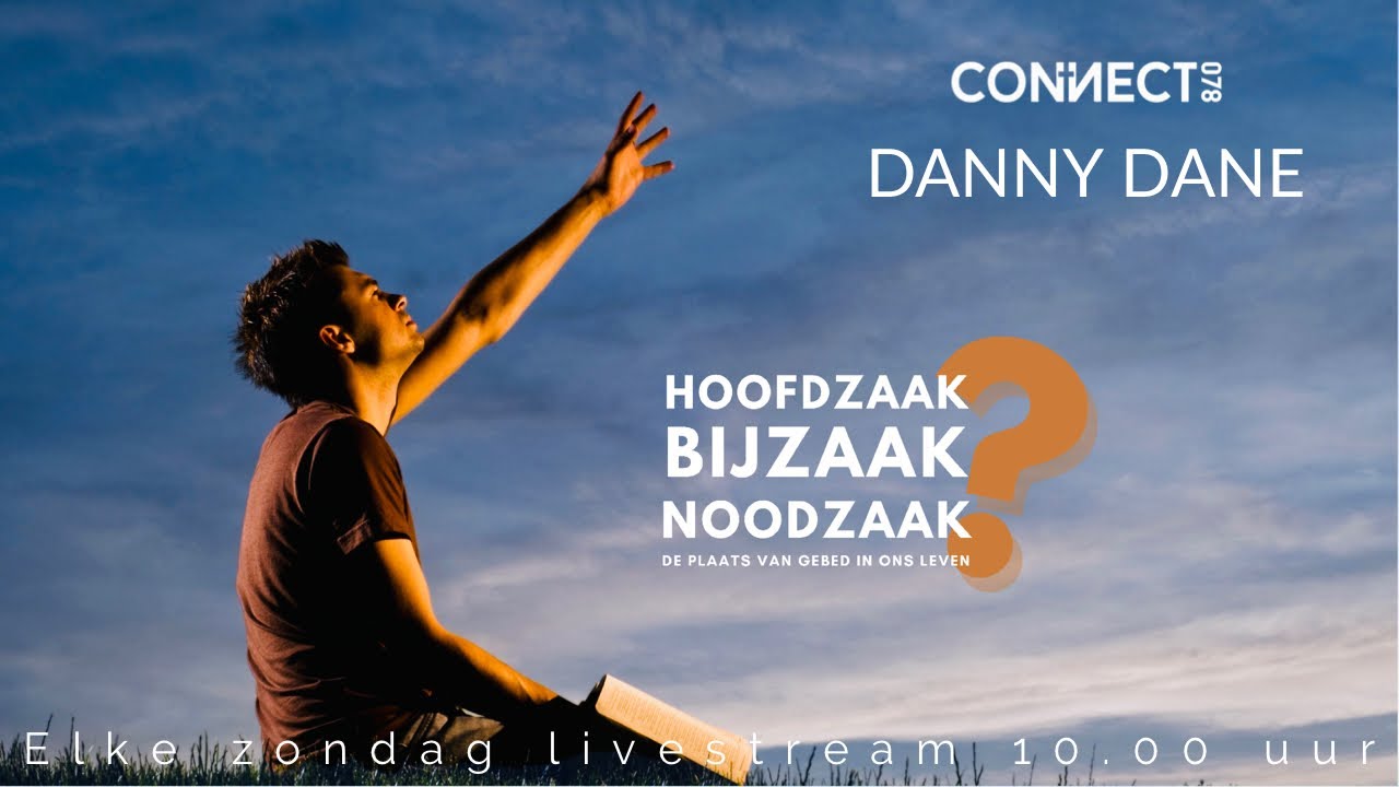 Danny Dane | De plaats van gebed in ons leven | 5 September 2021 - YouTube