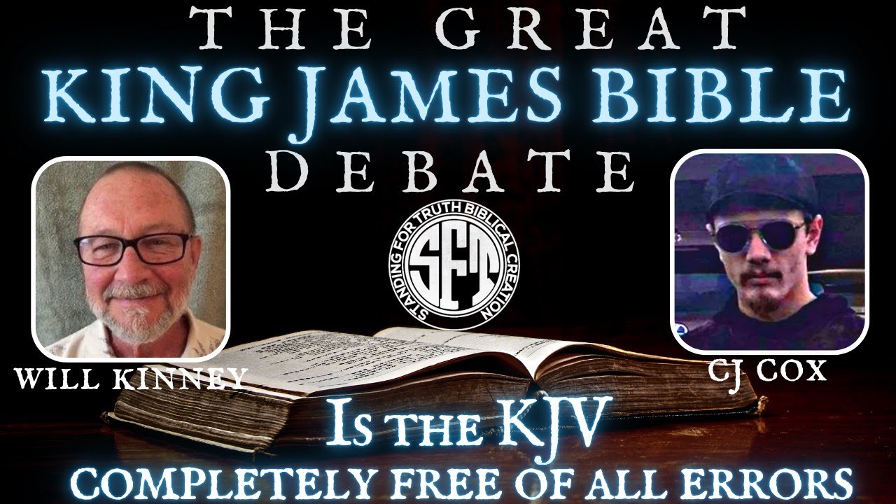 The Great King James Bible Debate | Will Kinney vs. C. Jay Cox (Errors ...
