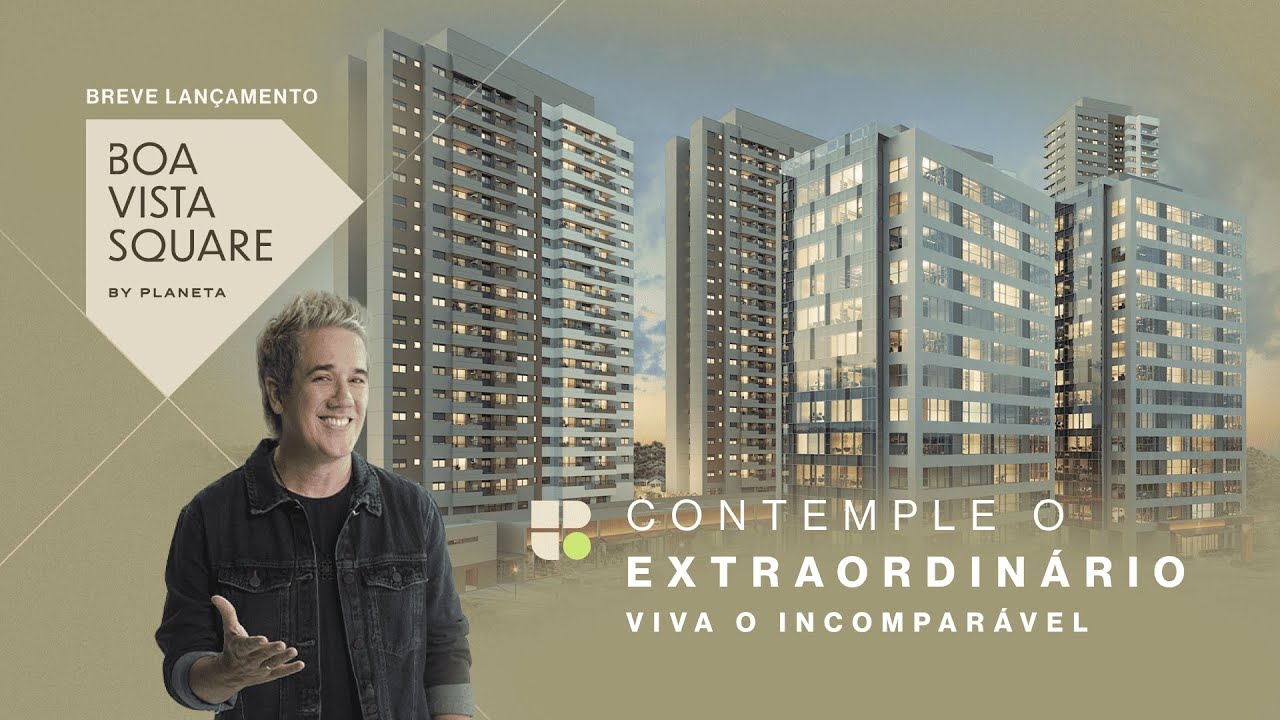 Boa Vista Square: sinta o privilégio de fazer parte desse novo universo ...