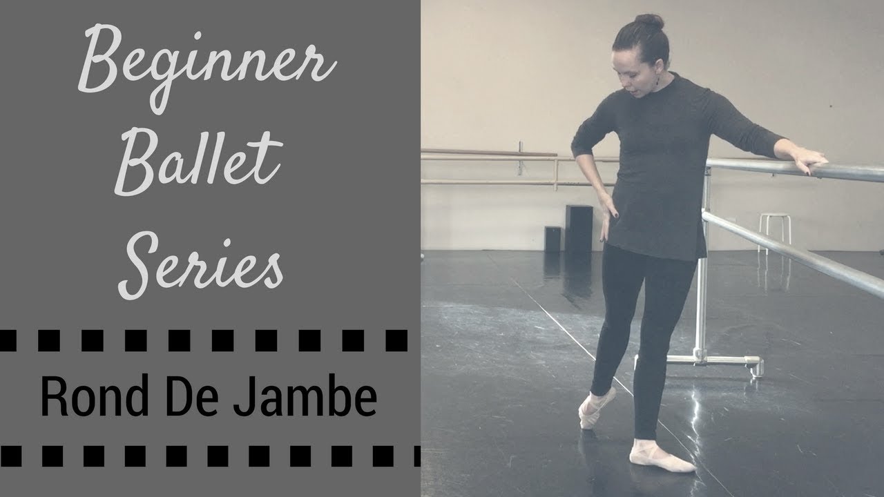 Beginner Ballet Series - Rond De Jambe - - YouTube