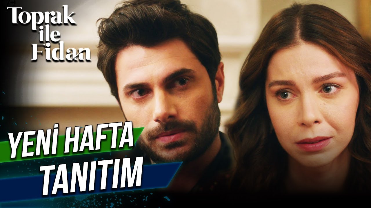 Toprak ile Fidan - Yeni Hafta Tanıtım (10-14 Nisan 2023) - YouTube