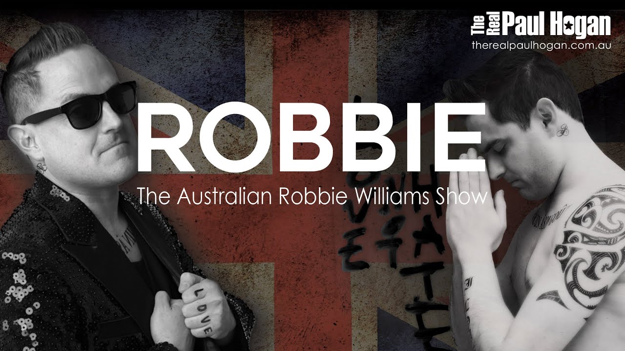 Robbie - The Australian Robbie Williams Show - Promo video for 2024 ...