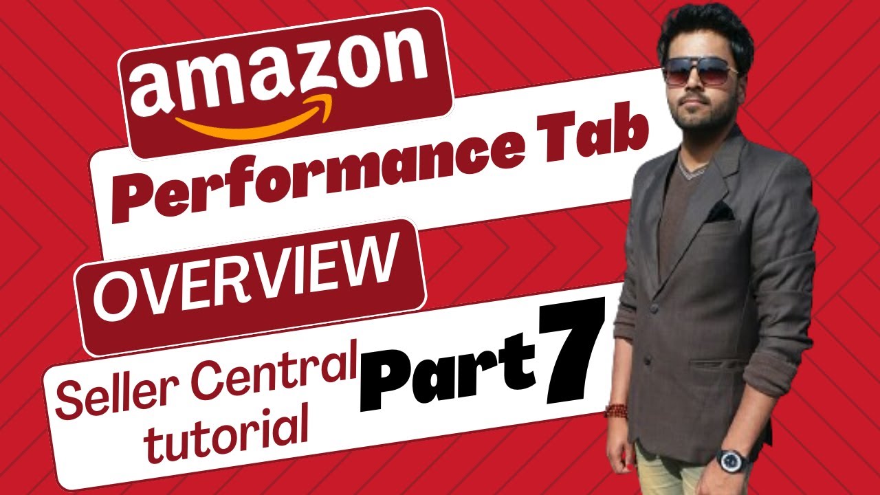 Amazon Performance tab details | seller central tutorial part 7 - YouTube