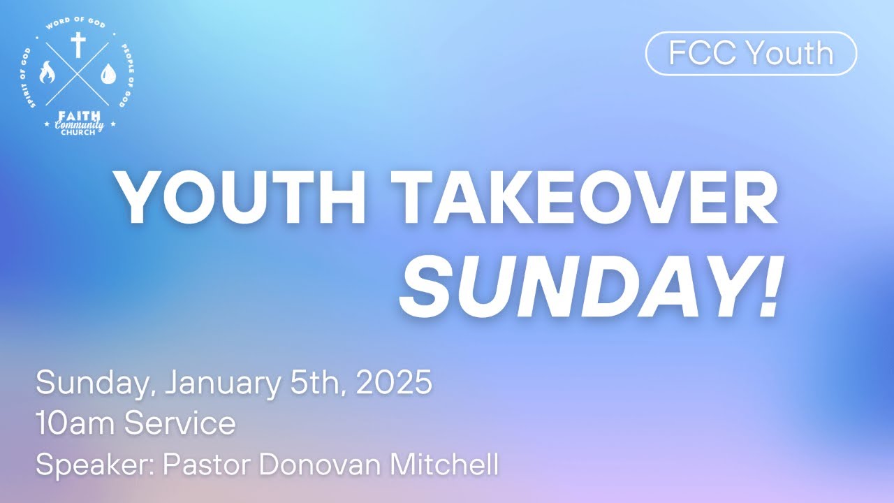Youth Takeover Sunday Service 1/5/25 - YouTube