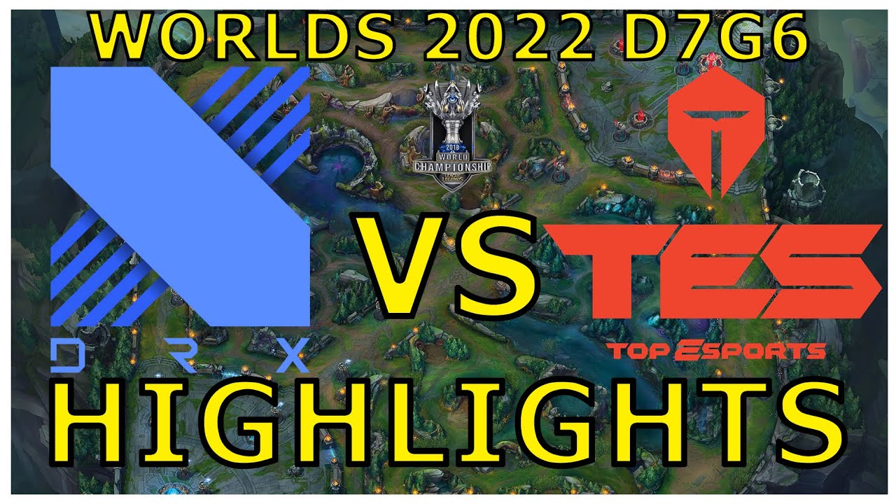 TES VS DRX | HIGHLIGHTS | D7G6 | GROUP C | WORLDS 2022 - YouTube