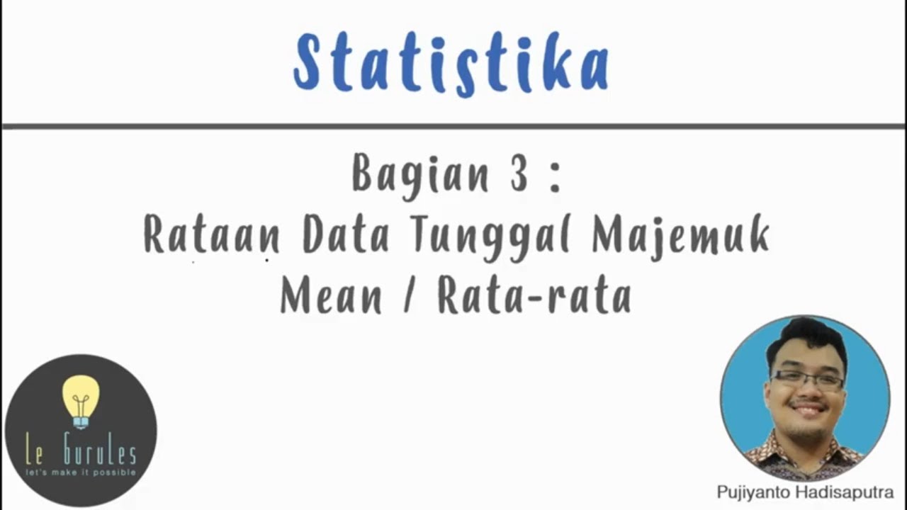Rataan Data Tunggal Majemuk, Cara Menghitung Rata-rata - Part 3 ...