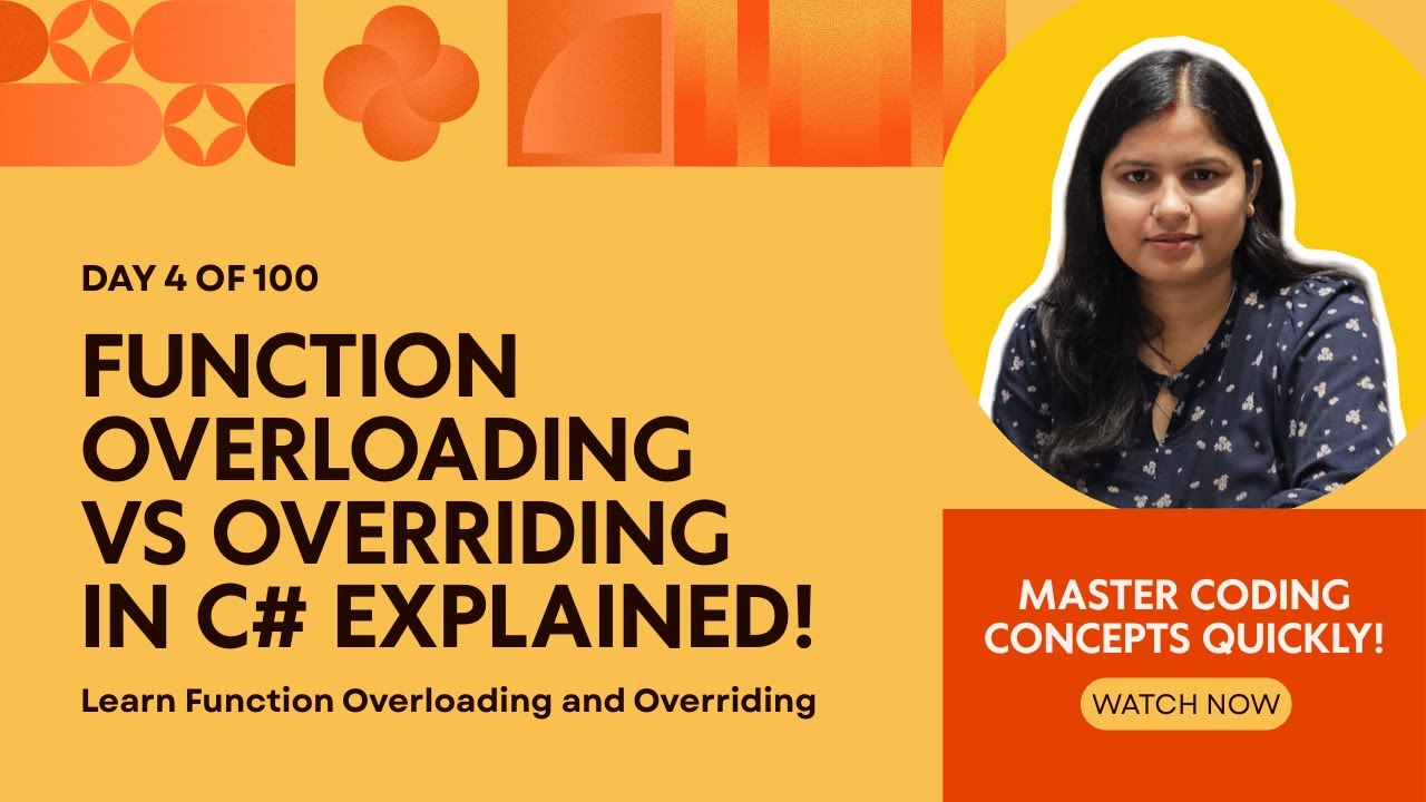 Day 4/100: Function Overloading vs Function Overriding in C# | Real-Life Examples for Interviews ...