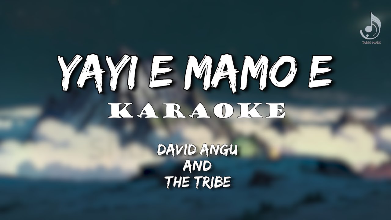 Yayi E Mamo E KARAOKE with LYRICS Video | David Angu & The Tribe - YouTube