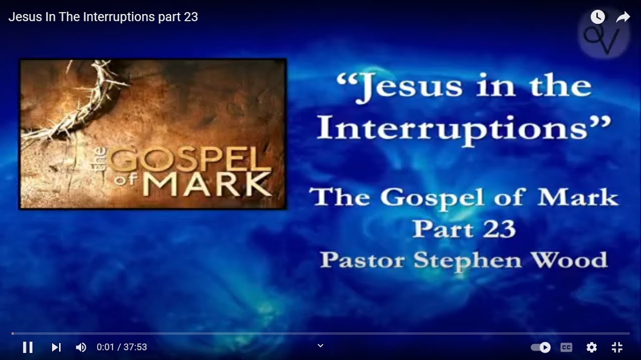 Jesus In The Interruptions part 23 - YouTube