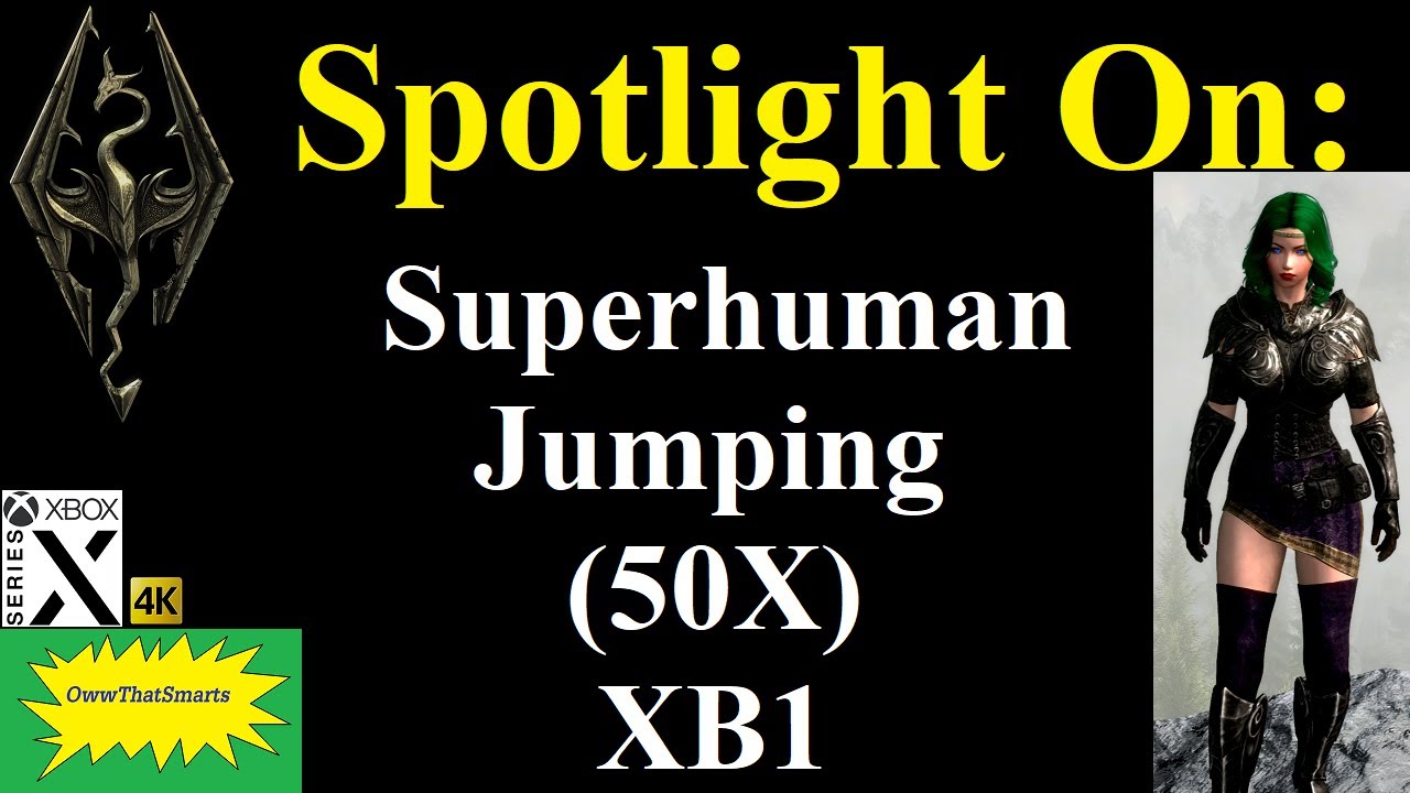 Skyrim (mods) - Spotlight On: Superhuman Jumping (50X) XB1 - YouTube