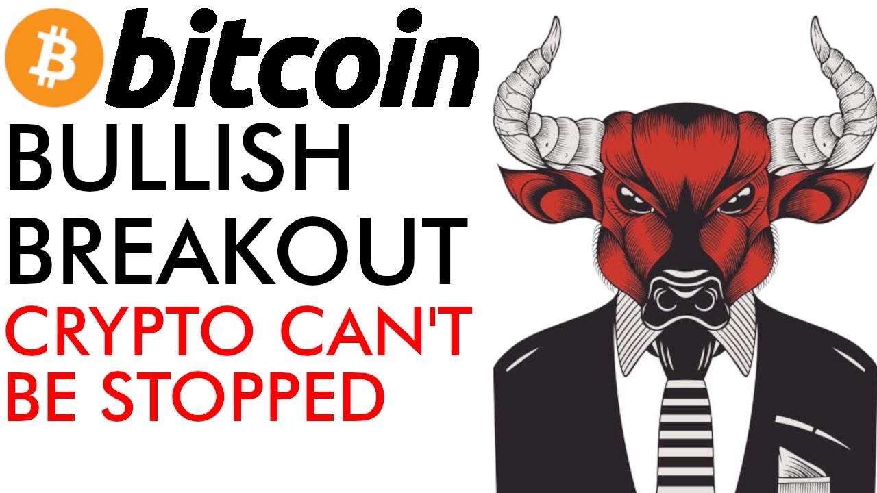 BITCOIN BULL BREAKOUT! Crypto Can't Be Stopped & Huge Ethereum News ...