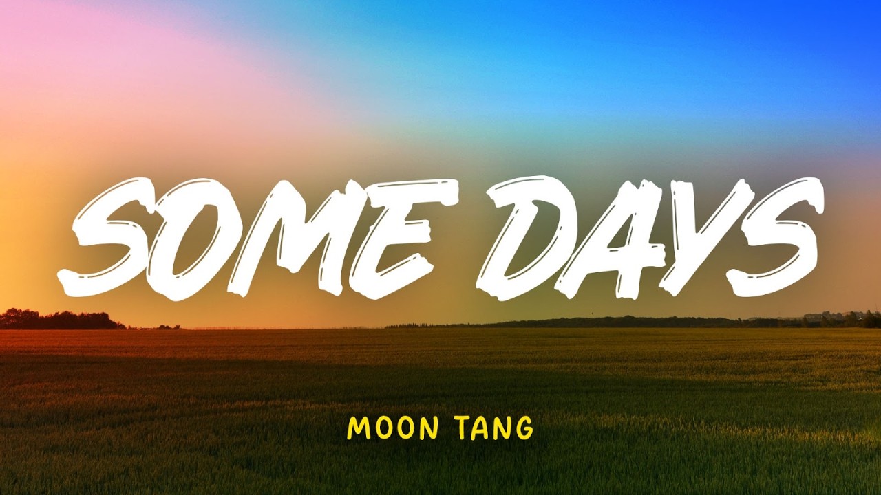 Moon Tang - Some Days | Lyrics Video | Indo Subtitle | Lirik Indonesia ...