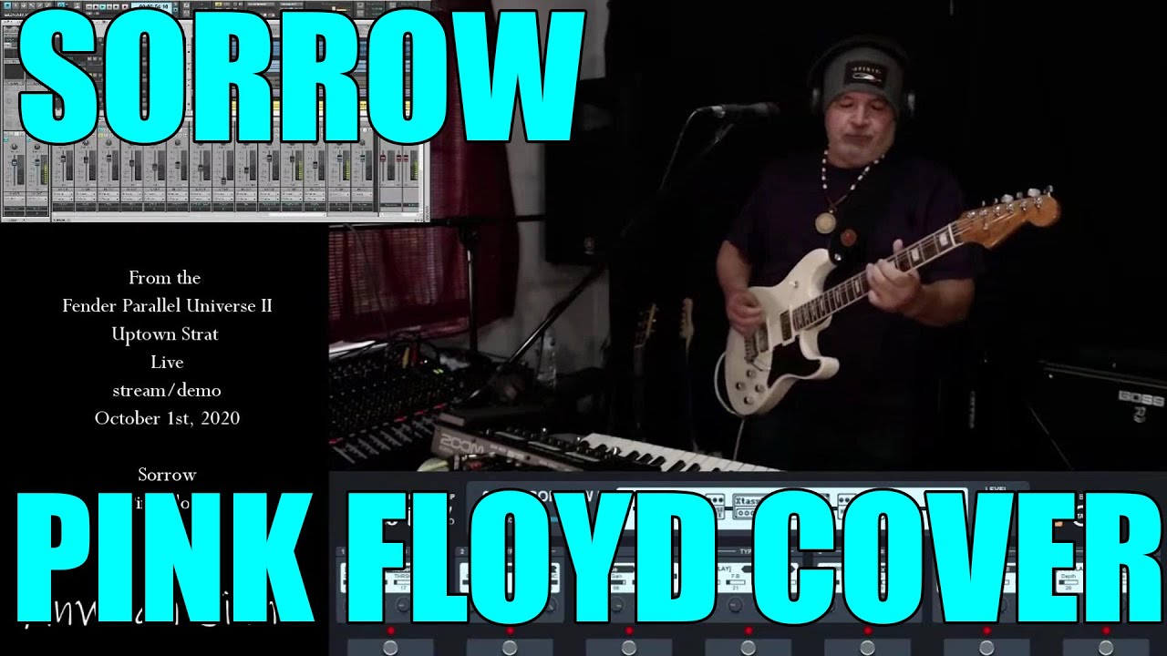 Pink Floyd - Sorrow - Cover - Live Stream 2020 - YouTube