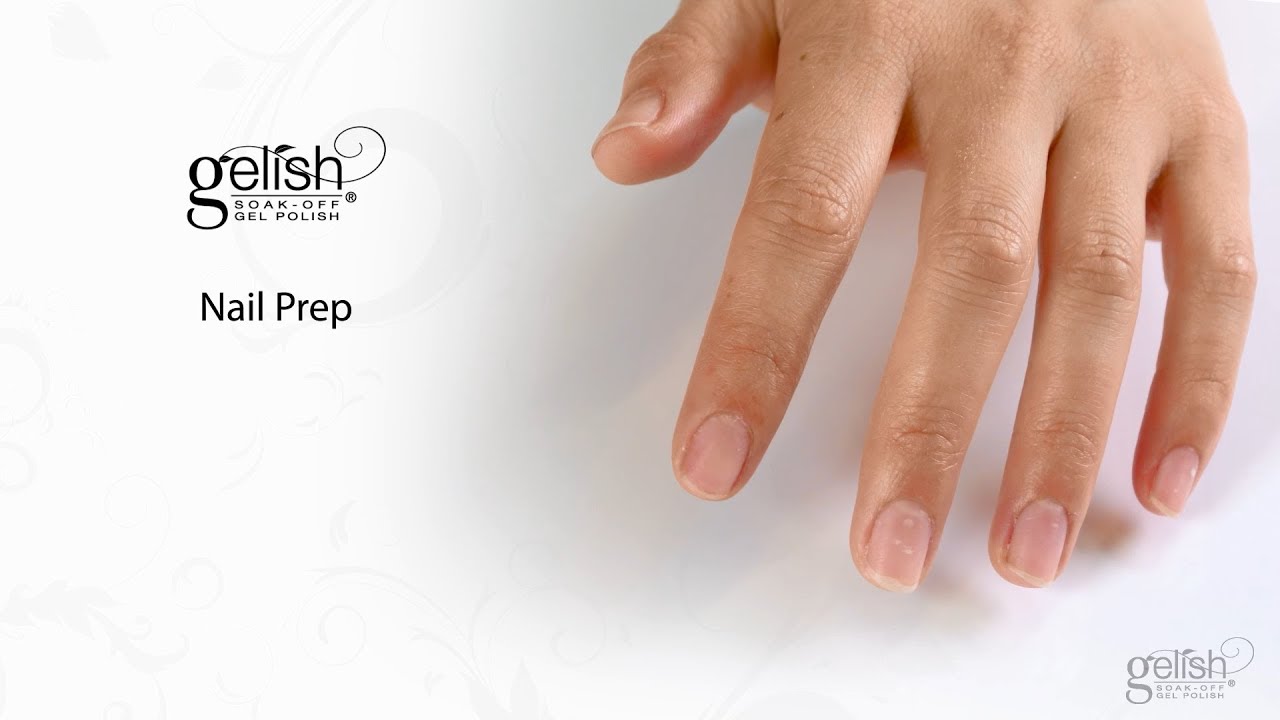 Gelish Step by Step: Prep - YouTube