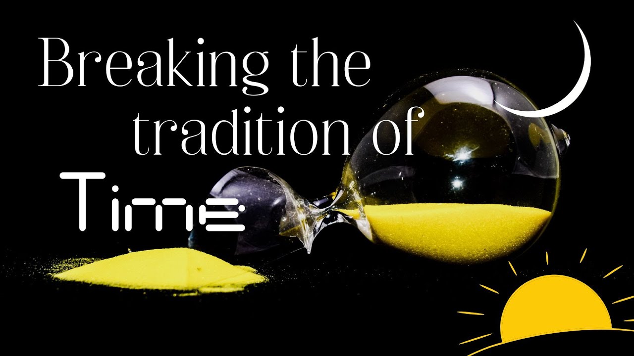 Breaking the Tradition of Time - Unleavened Bread - YouTube