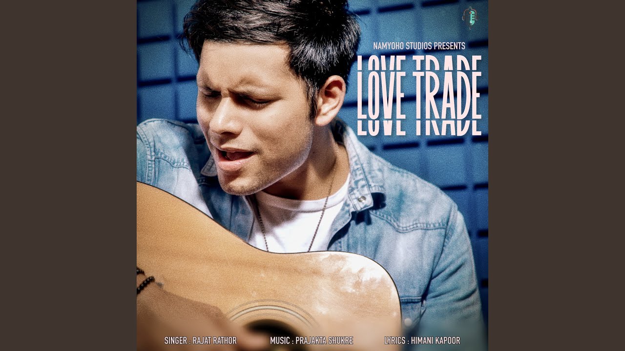 Love Trade (feat. Himani Kapoor, Prajakta Shukre) - YouTube