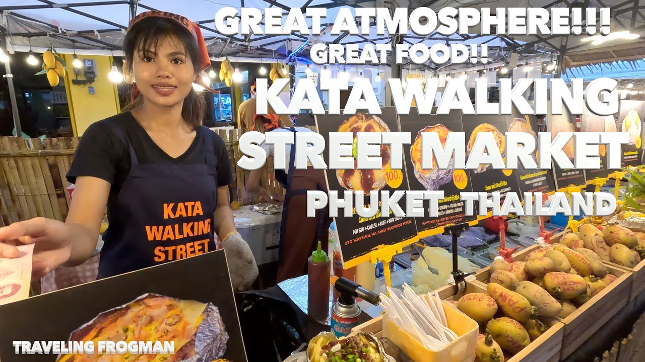 The Kata Walking Street Market: The Place To Be For Some Great Phuket ...