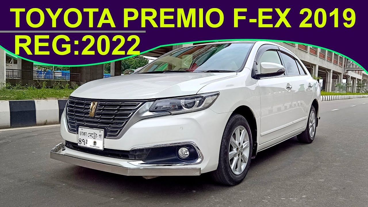 Toyota Premio F-EX 2019 Used Cars Review | S islam Cars - YouTube