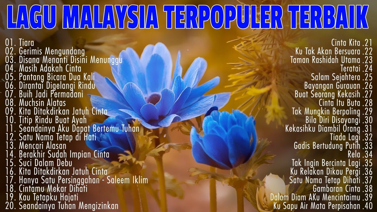 Lagu Malaysia Lama Populer - Lagu Malaysia Paling Enak Didengar - Slow ...