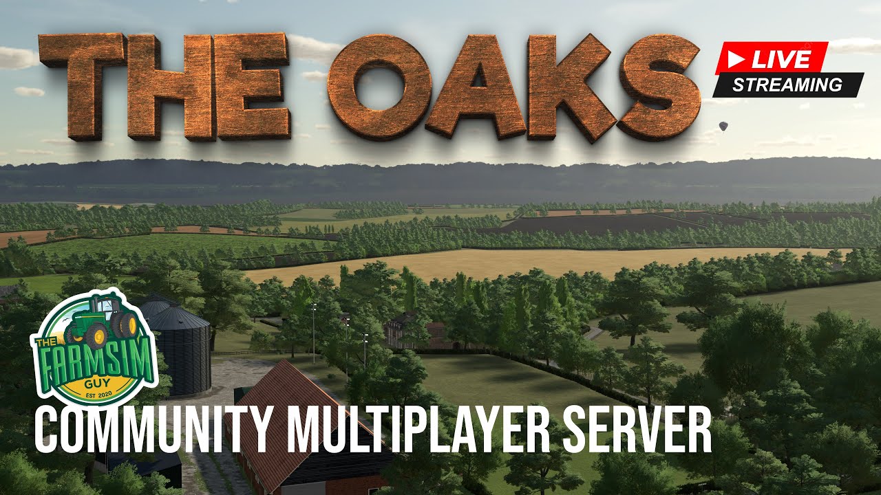 🔴 LIVE - The Oaks Realism Gameplay - FSG Community Server - FS22 - YouTube