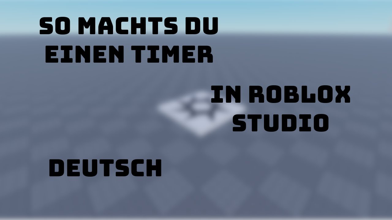 So machst du einen Timer in Roblox Studio - YouTube
