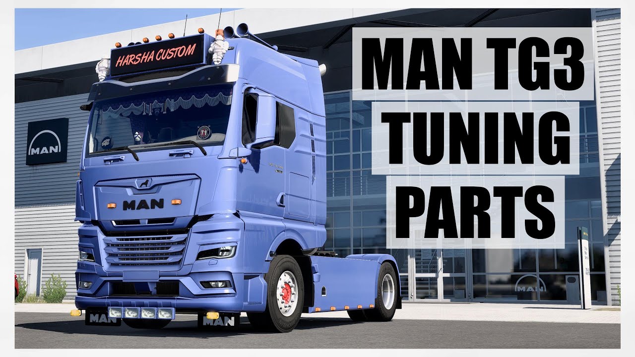 [ ETS 2 1.49 BÊTA ] 🔹MAN TG3 TUNING PARTS🔹 - YouTube