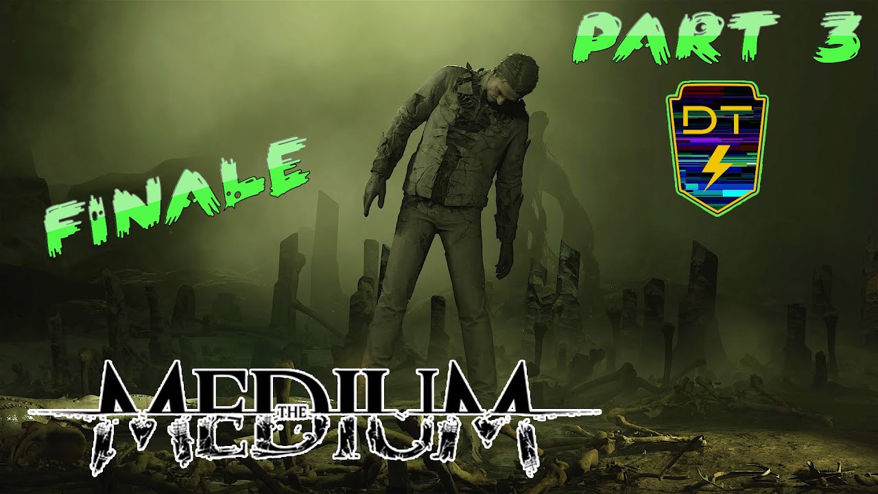 The Medium || Gameplay #3 || Lets See How This Ends [FINALE] || 18 ...