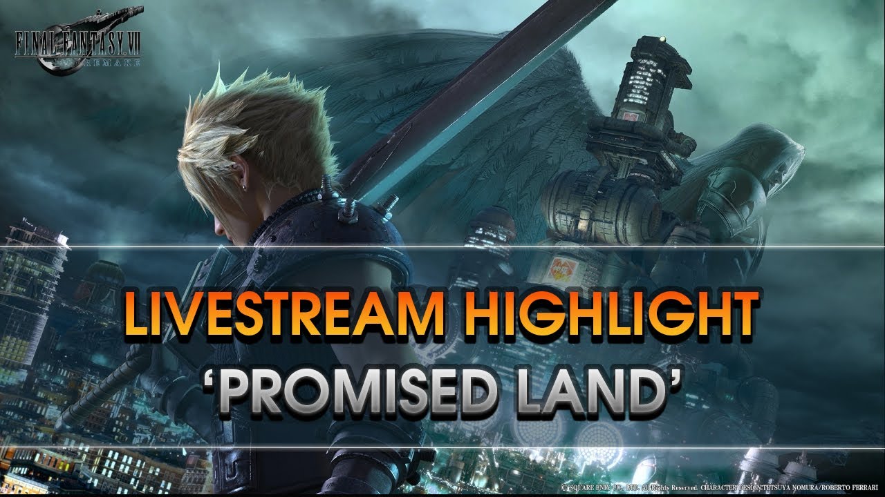 Final Fantasy 7 Remake Highlight - The Promised Land ~ Cycle of Souls ...