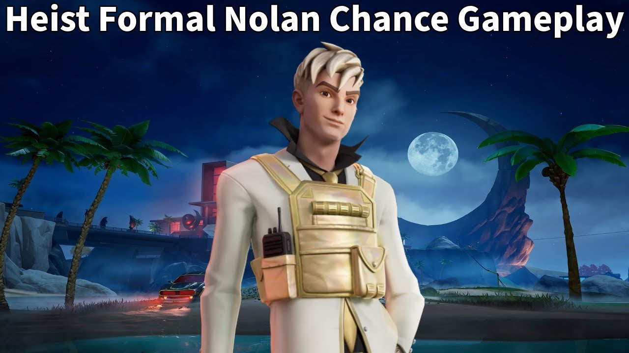 Heist Formal Nolan Chance Gameplay | Fortnite - No Commentary - YouTube