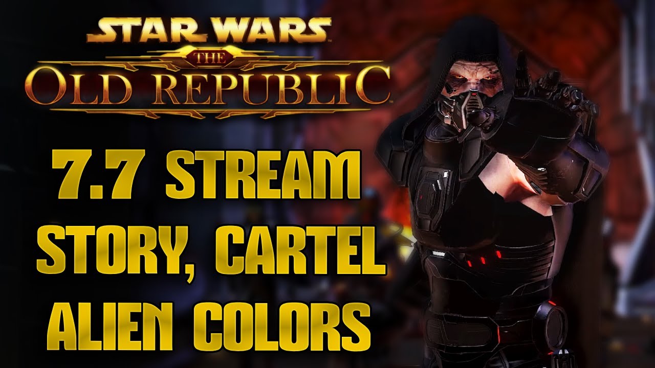 SWTOR - 7.7 New Story, Rewards, Colors, Encounters, Cartel Market ...