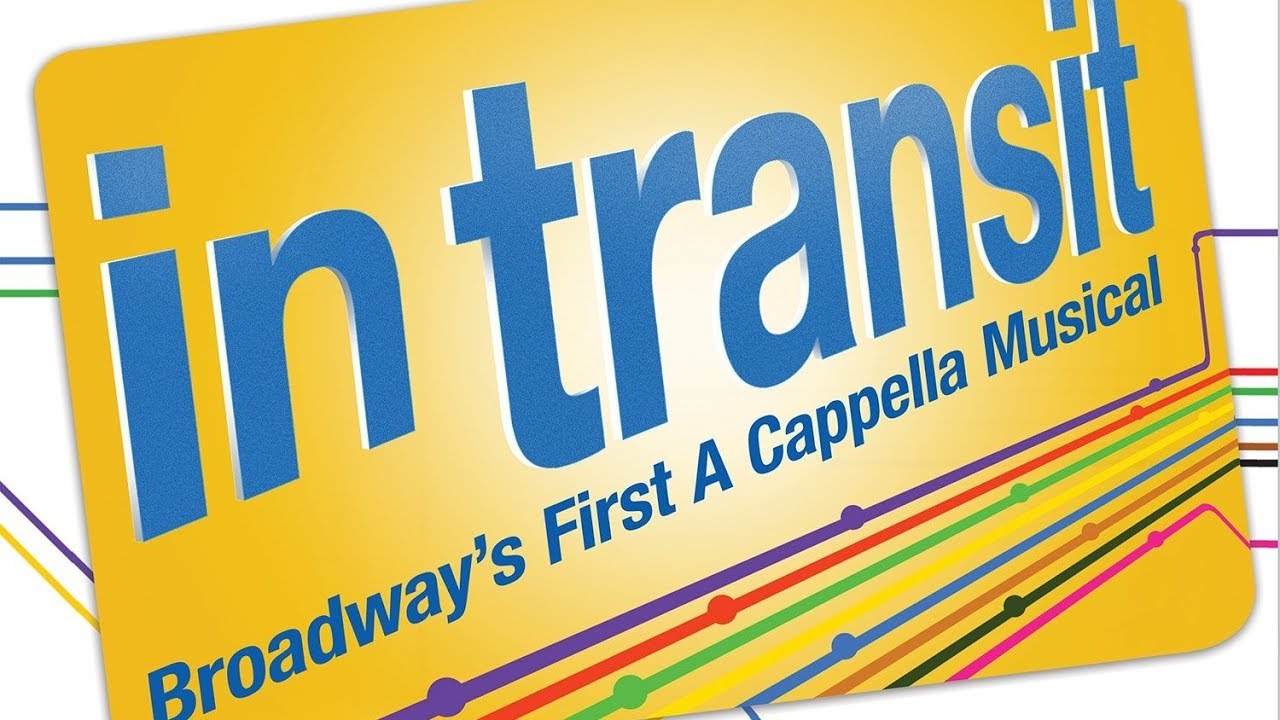 In Transit Soundtrack Tracklist - Broadway's First A Cappella Musical ...